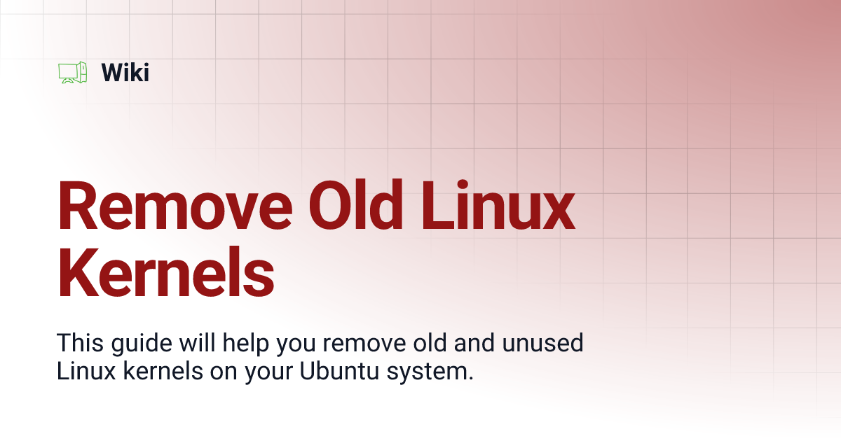 Remove Old Linux Kernels | Wiki