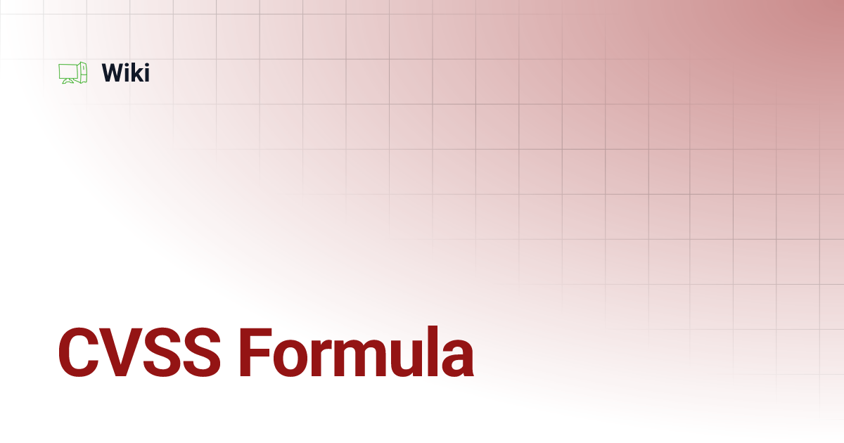 CVSS Formula | Wiki