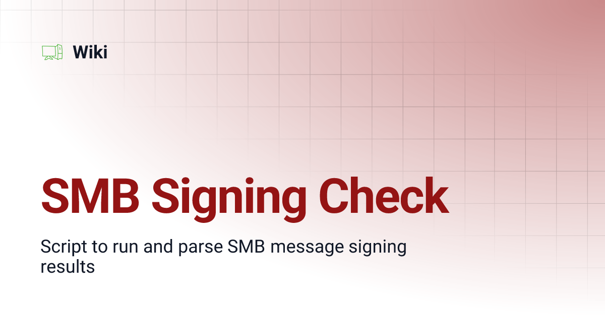 SMB Signing Check | Wiki
