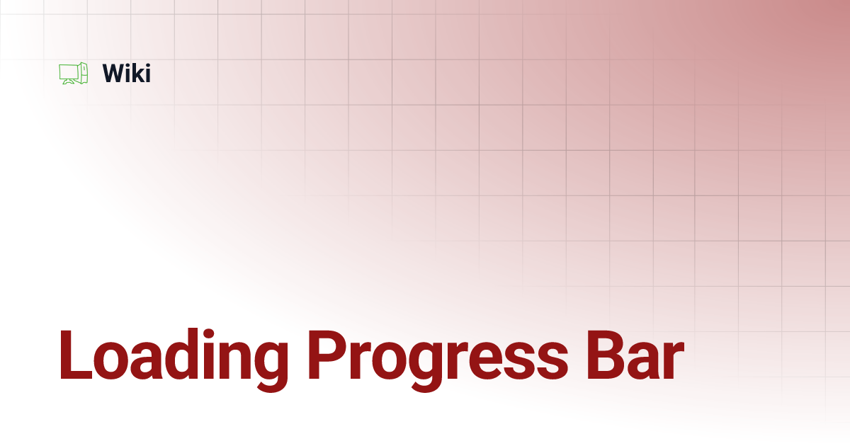 Loading Progress Bar | Wiki