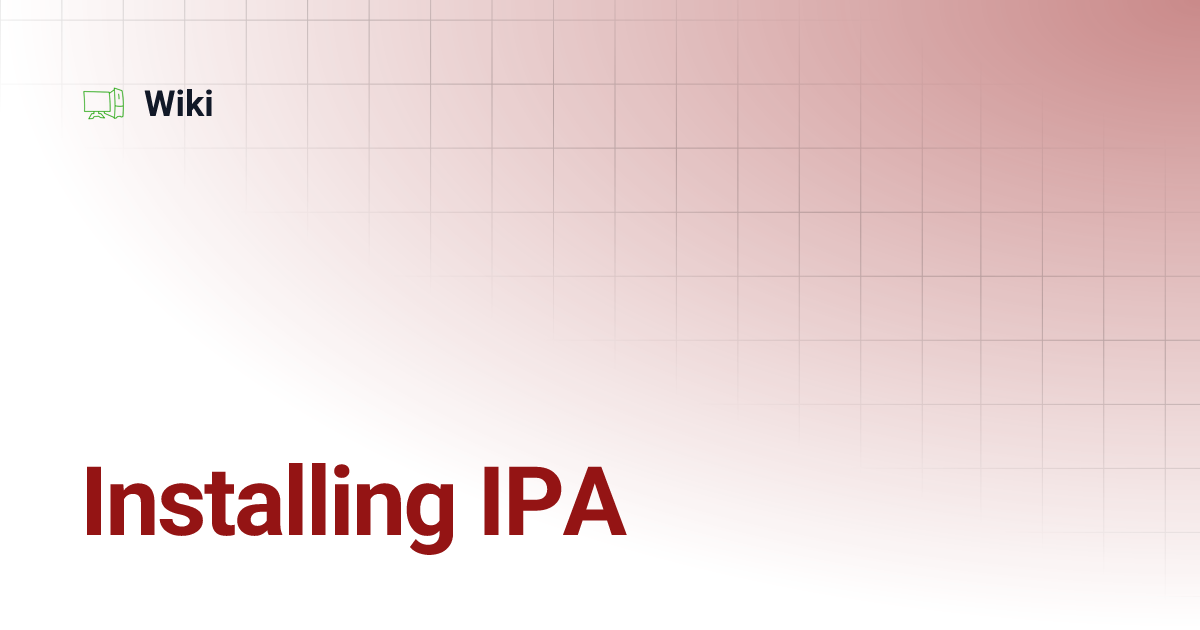Installing IPA | Wiki