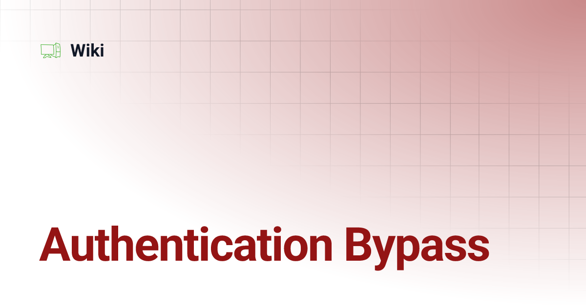 Authentication Bypass | Wiki