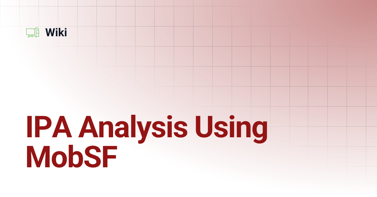 IPA Analysis Using MobSF | Wiki