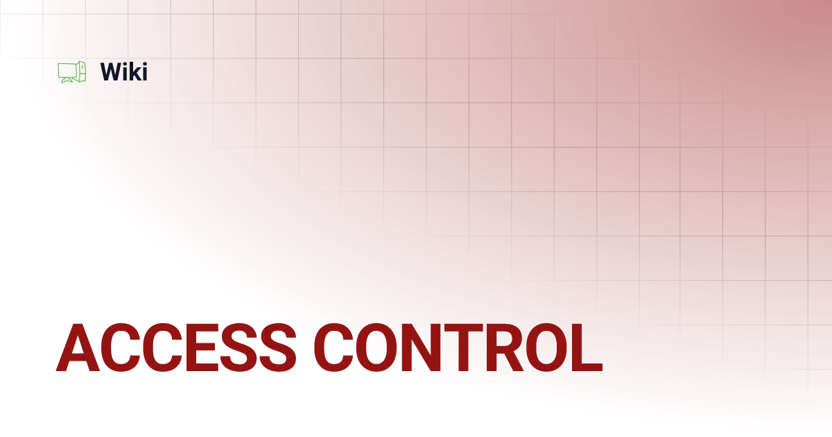 ACCESS CONTROL | Wiki