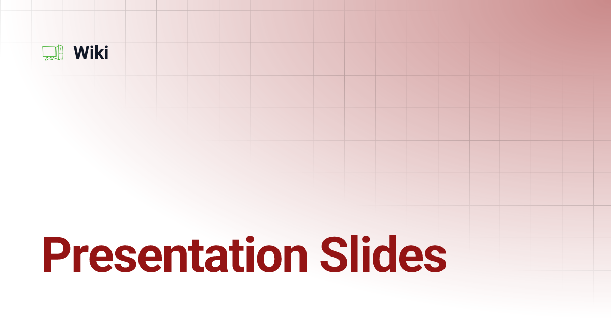 Presentation Slides | Wiki