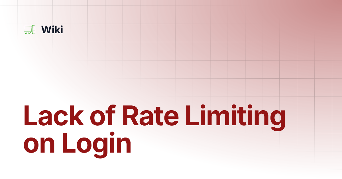 Lack of Rate Limiting on Login | Wiki